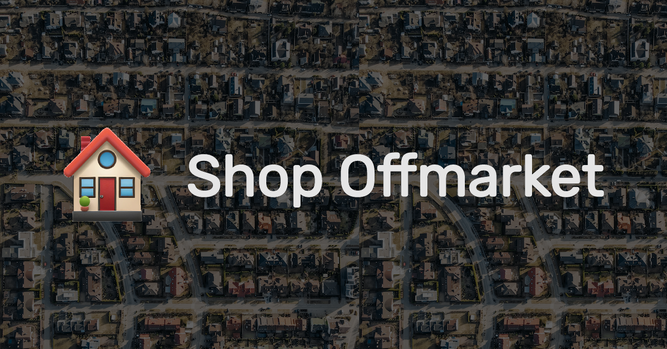 Shop Offmarket